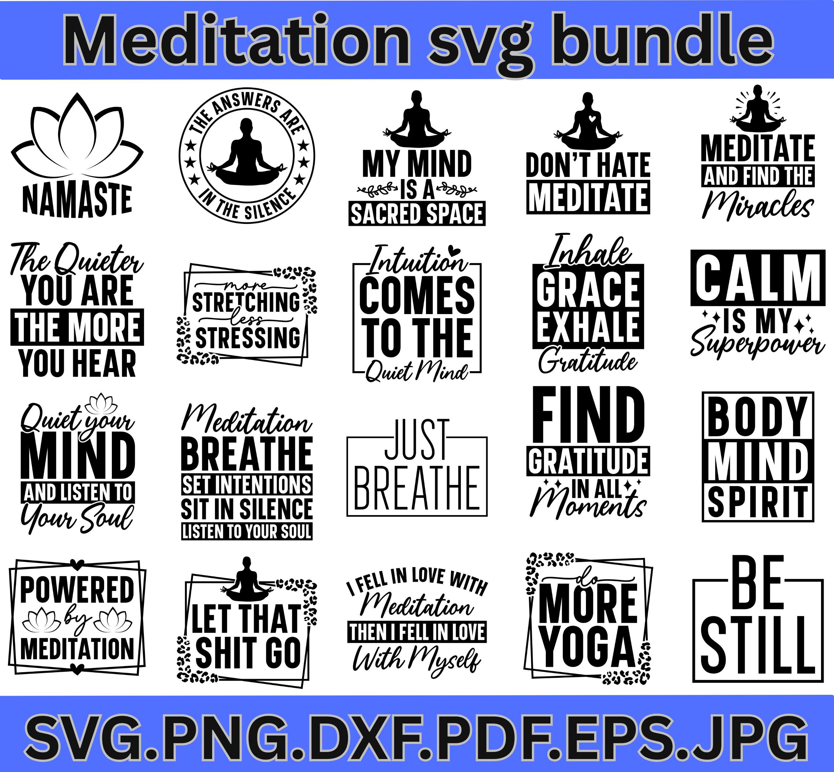 Meditation SVG Bundle | Yoga Zen Quotes, Calm Designs (instant Download ...
