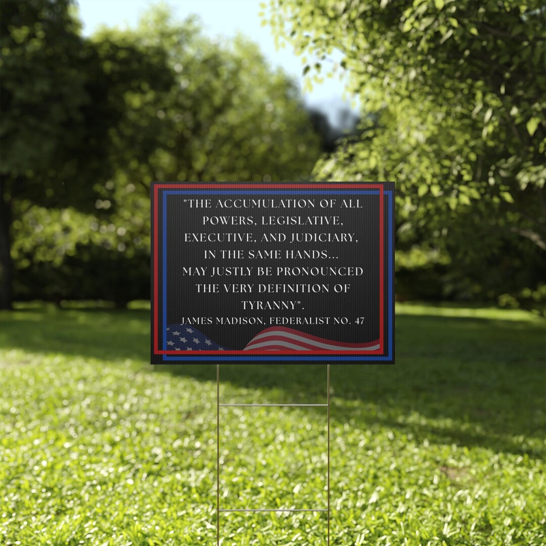 James Madison Anti-tyranny Quote Yard Sign: Political Statement - Etsy