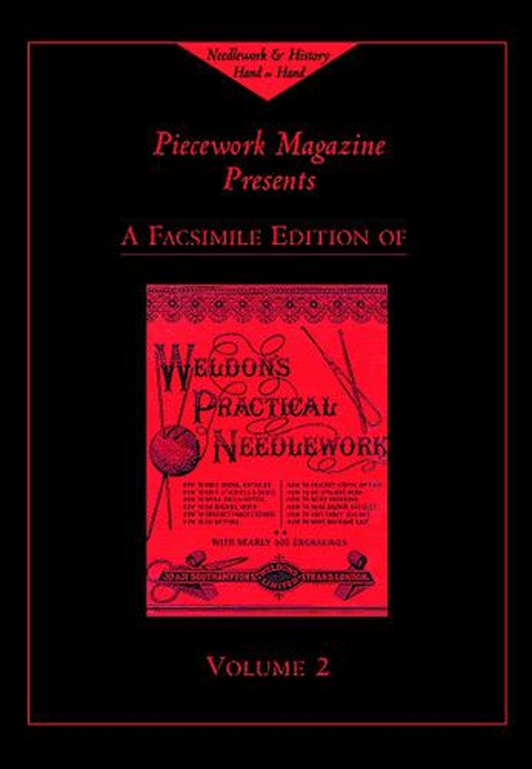 Piecework Magazine Presents a Facsimile Edition of Weldon’s Practical ...