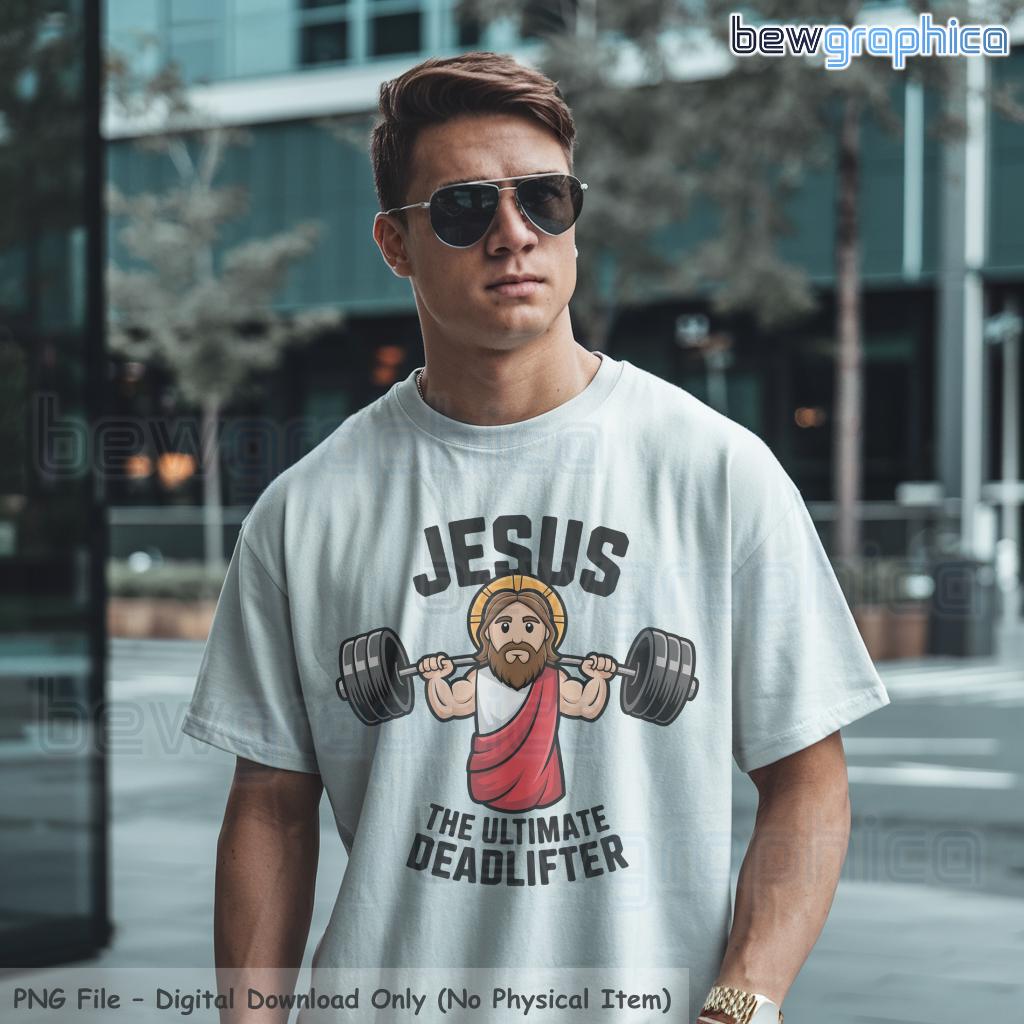 Jesus Deadlift PNG | Christian Fitness Digital Download | Gym Jesus ...
