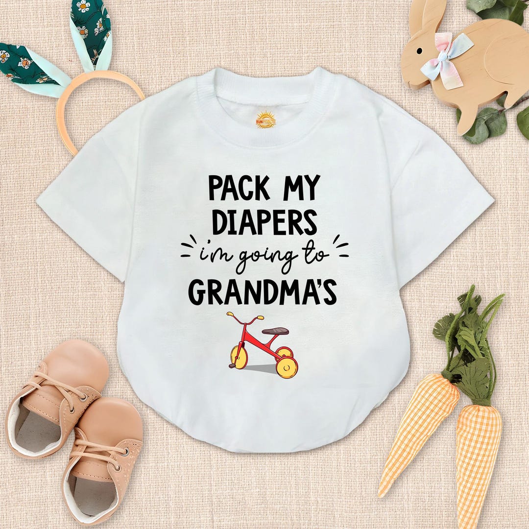 Custom Pack My Diapers I'm Going to Grandma's Baby Romper, Funny Shirt ...
