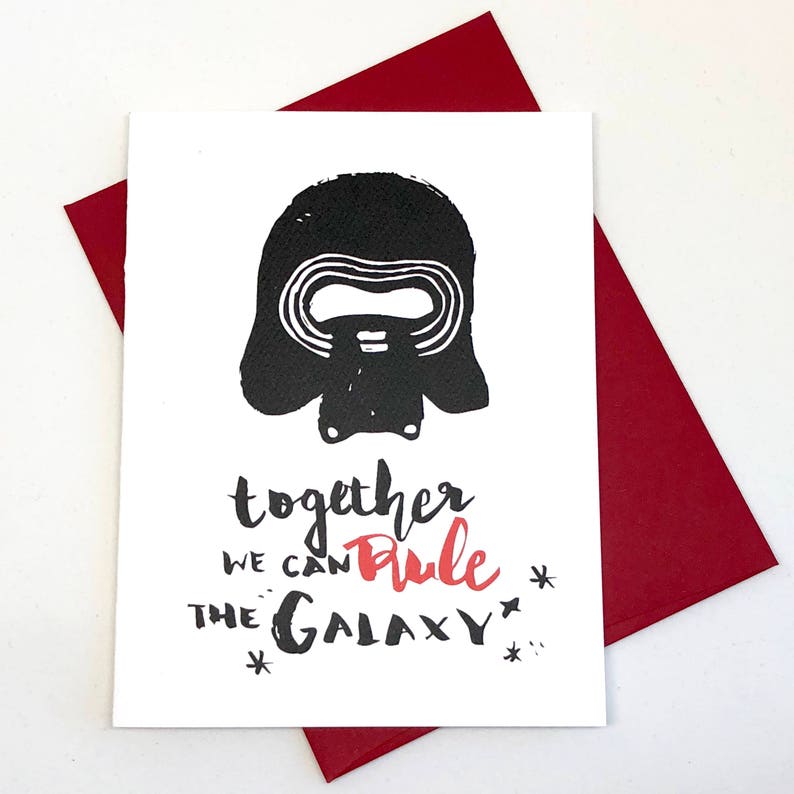 Together We Can Rule The Galaxy Star Wars Card Kylo Ren | Etsy
