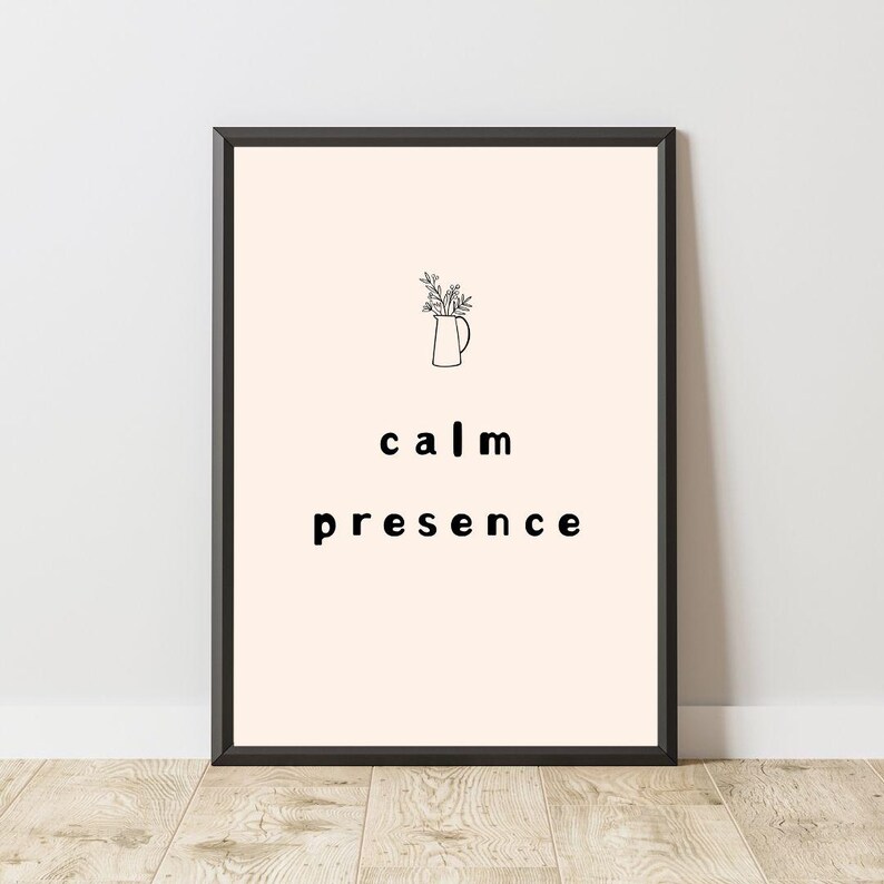 Printable Wall Art | Calm Presence Quote Poster | Minimal Home Office ...