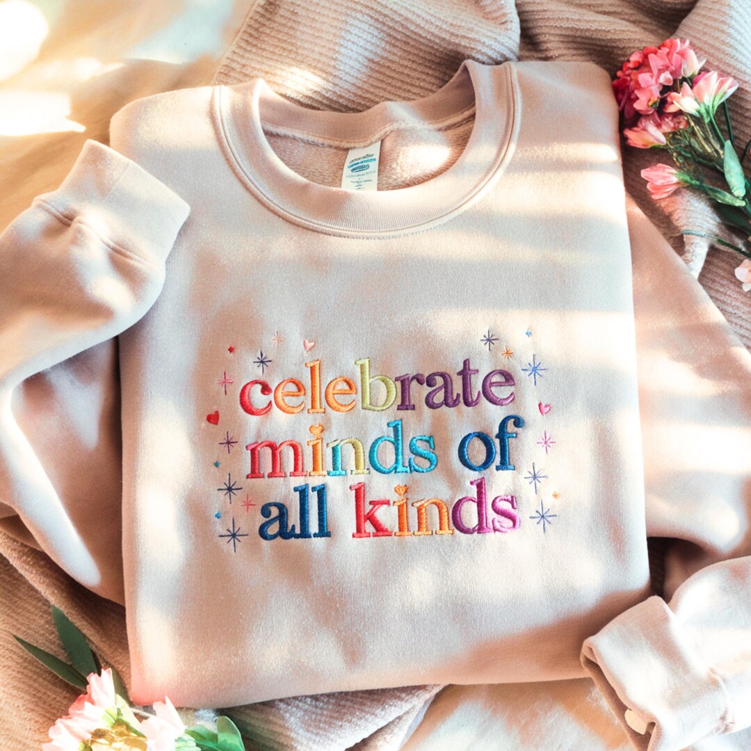 Embroidered Celebrate Minds of All Kinds Shirt: Back to School Shirt ...