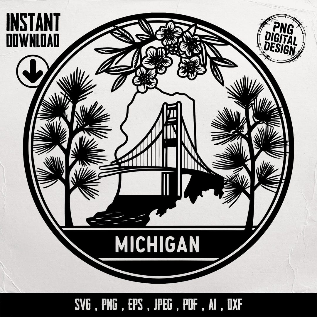Michigan Bridge Digital Design, State SVG, Cut Files, Instant Download ...