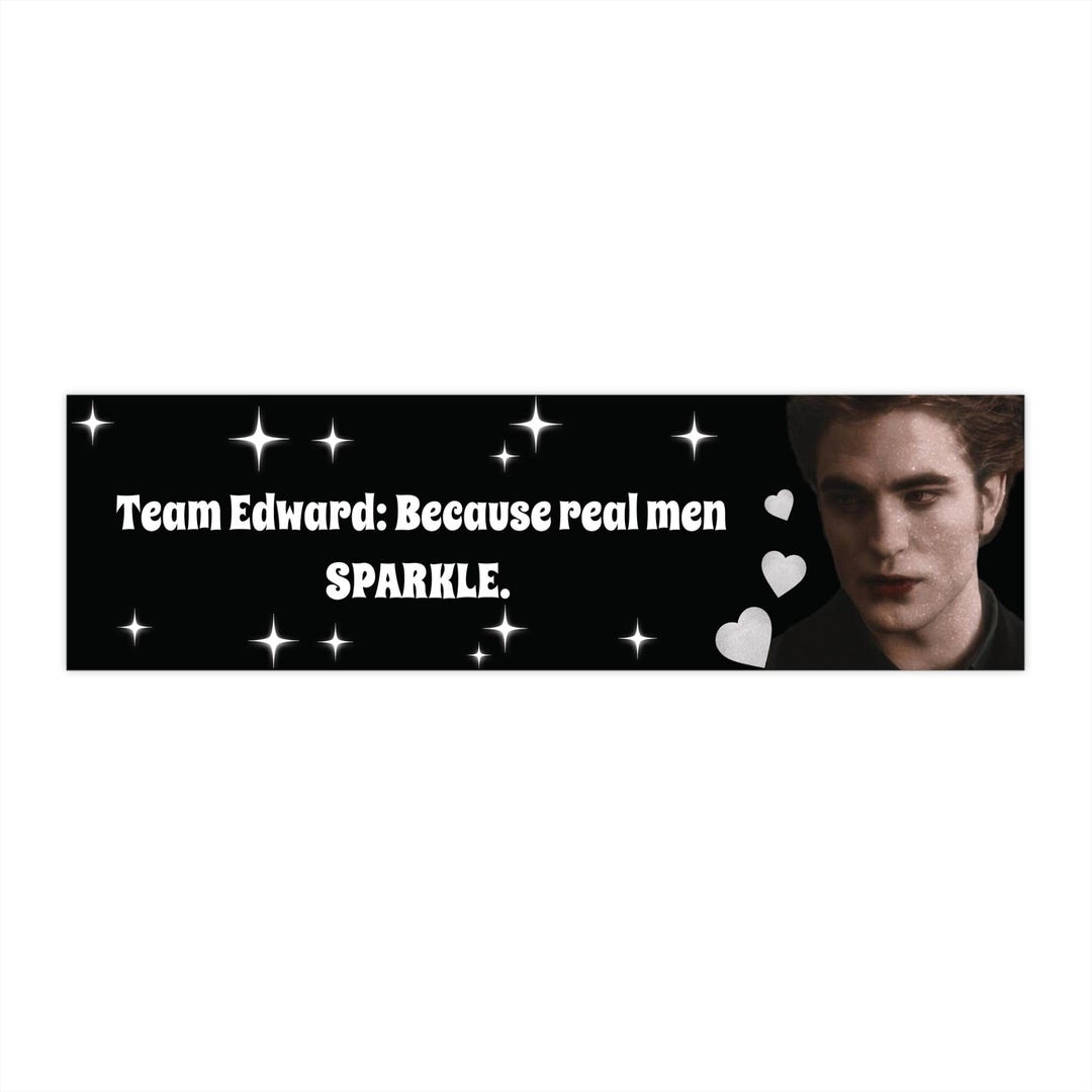 Team Edward Bumper Sticker: Sparkle With Style, Twilight Fan Gift, Car ...