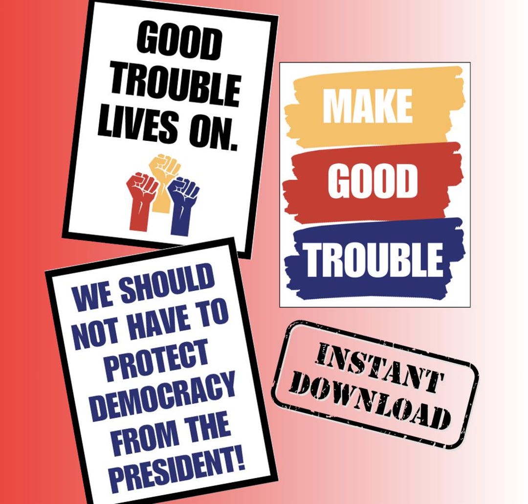 Good Trouble Protest Posters – 3 Printable 8.5x11 Designs | Civil ...