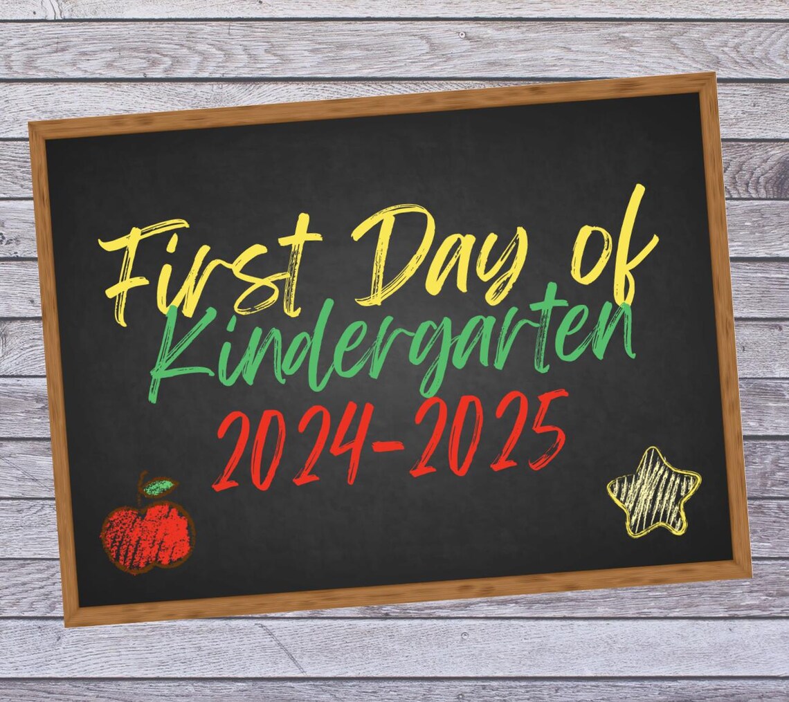 First Day of Kindergarten Printable 2024-2025 Sign | Back to School ...