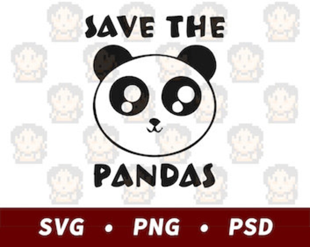 Save the Pandas SVG PNG PSD - Etsy