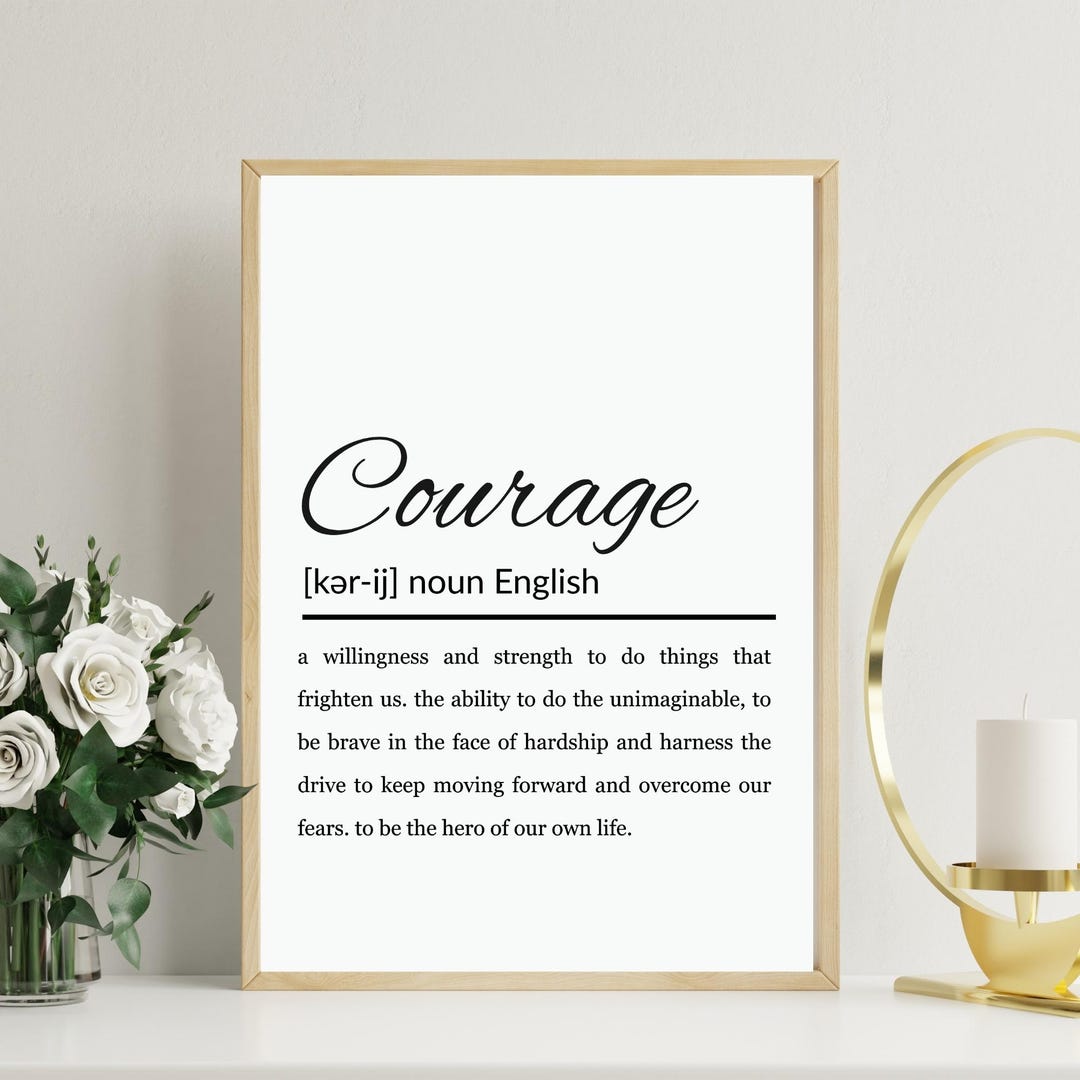 Courage Definition Wall Art | Inspirational Quote Printable | Bravery ...