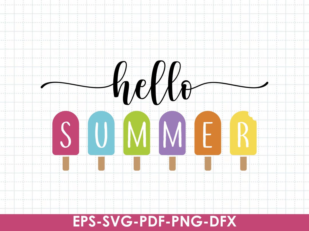 Hello Summer Popsicles SVG, Summer Sign Cut File (digital Download) - Etsy