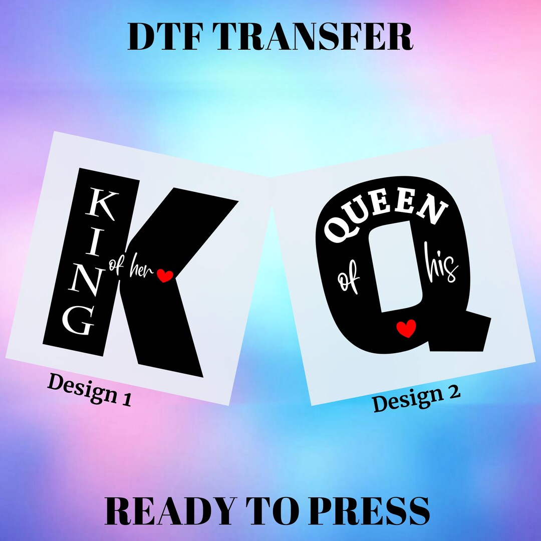 King of Her Heart - Queen of His Heart Couple DTF Transfer, Couple DTF ...