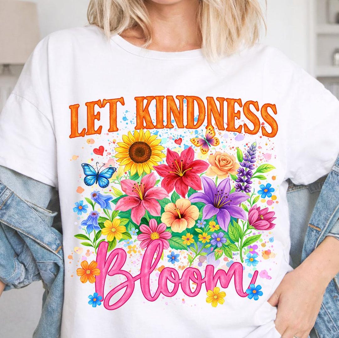 Let Kindness Bloom Png, Spring Floral Png, Colorful Flower Png, Spring ...