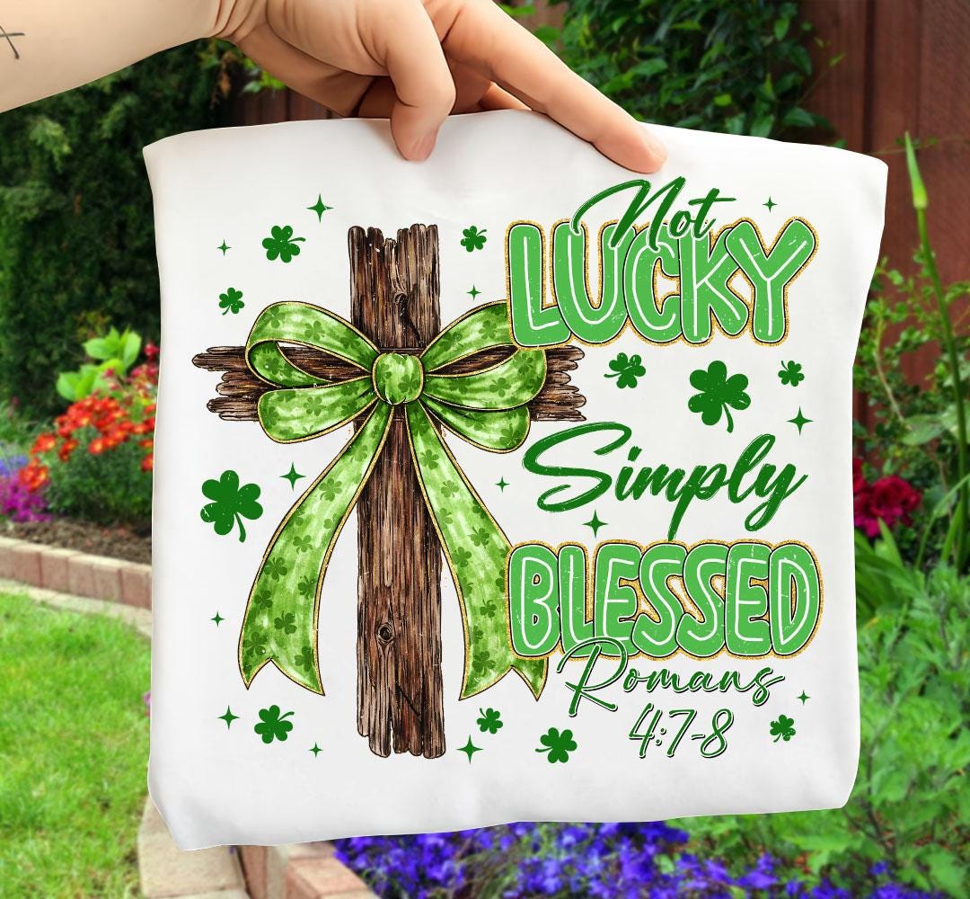 Not Lucky Simply Blessed PNG, Lucky Shamrock Png, Coquette St Patrick ...