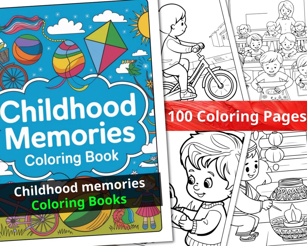 Childhood Memories Coloring Book – Relive the Joy of Your Youth Through ...