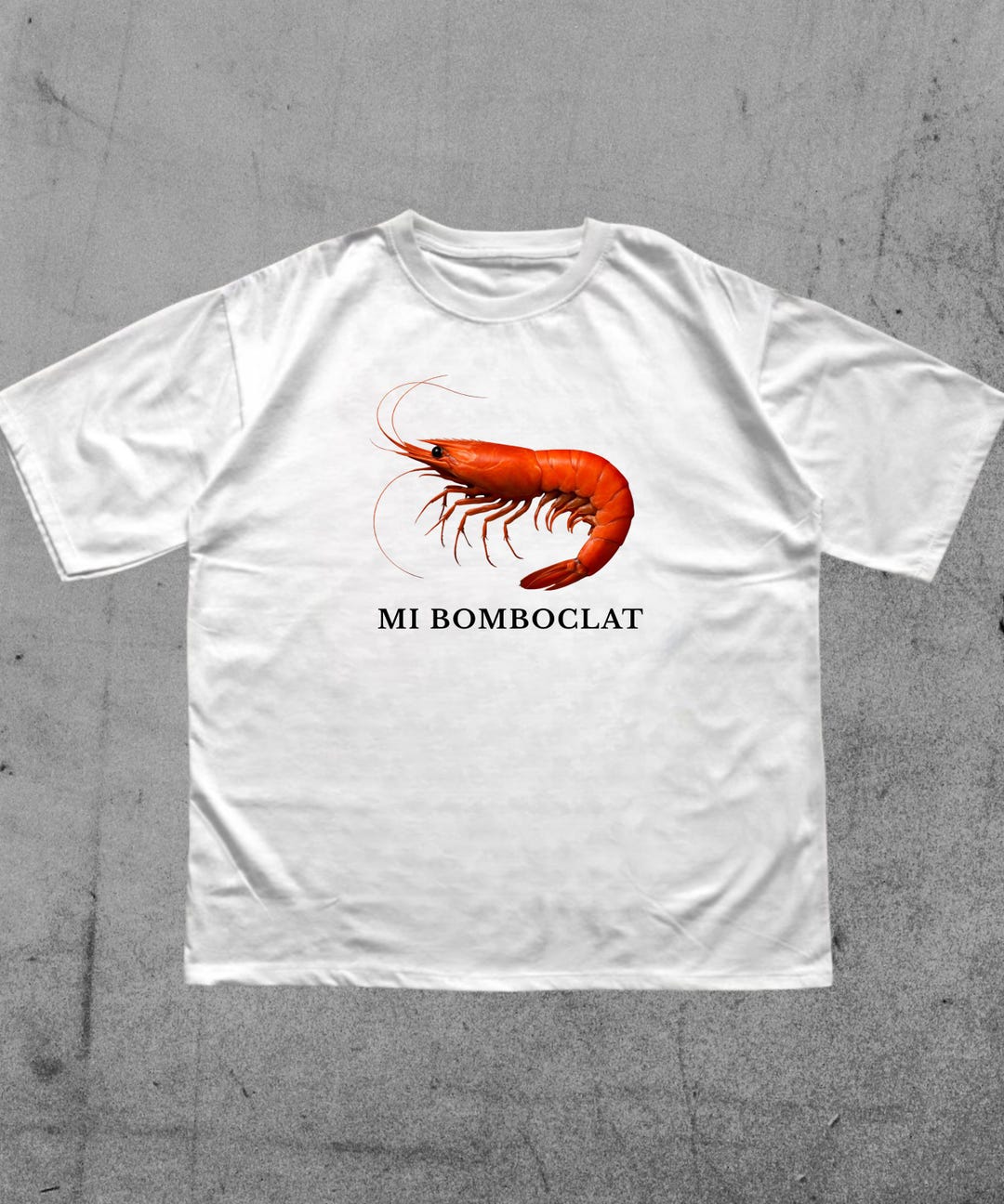 Mi Bomboclat Shrimp Meme Retro Style Shirt,funny Fish Tee,gag Gifts ...