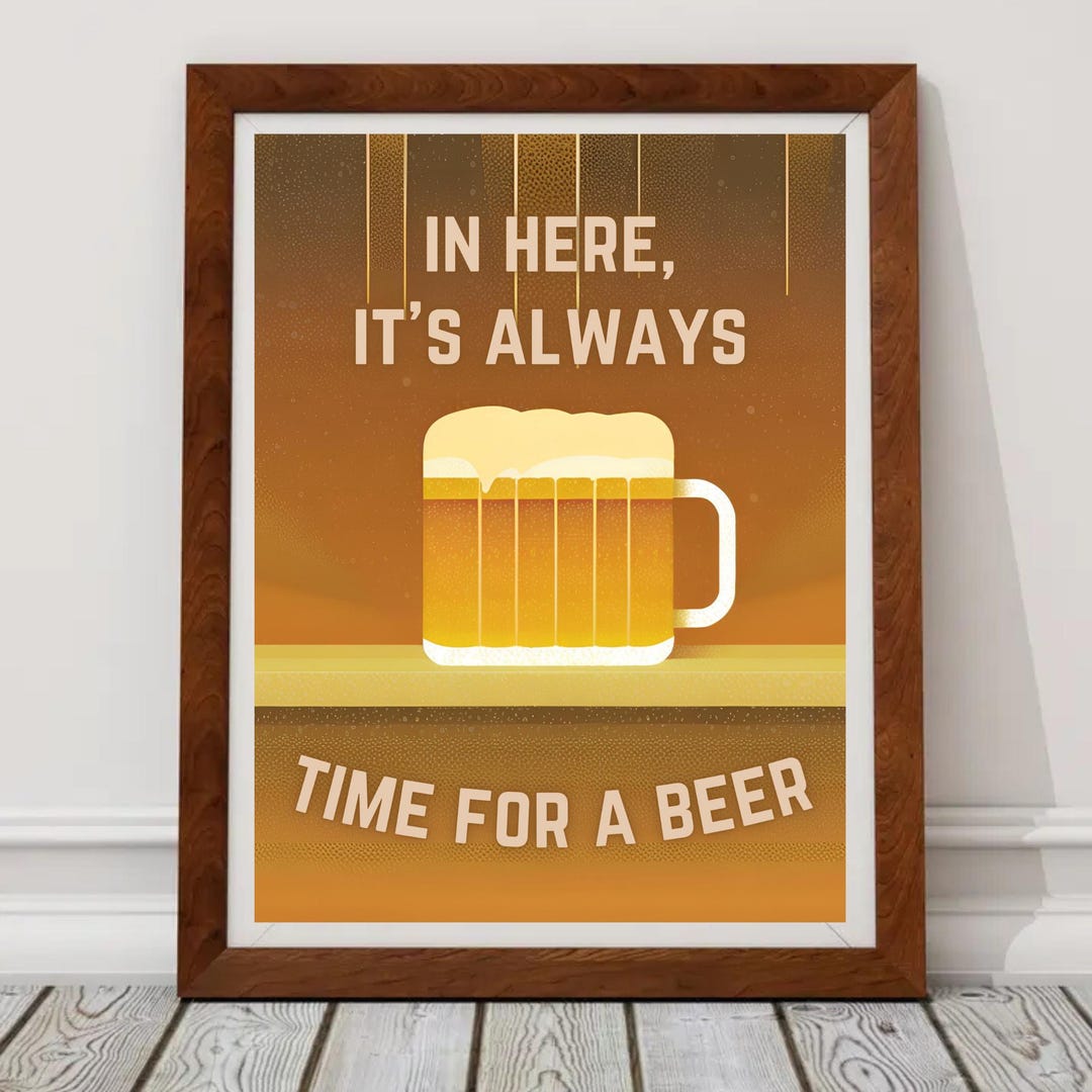 Home Bar Poster - "in Here, It's Always Time for a Beer" | Home Bar ...