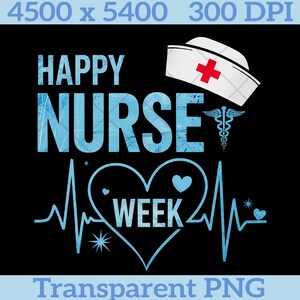 Happy Nurse Week Png, Nurse Png, Nurse Week Png, Nursing Png, Medical ...