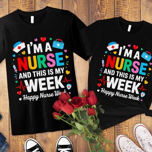 I'm a Nurse and This is My Week Happy Nurse Week Png, Nurse Png, Nurse ...