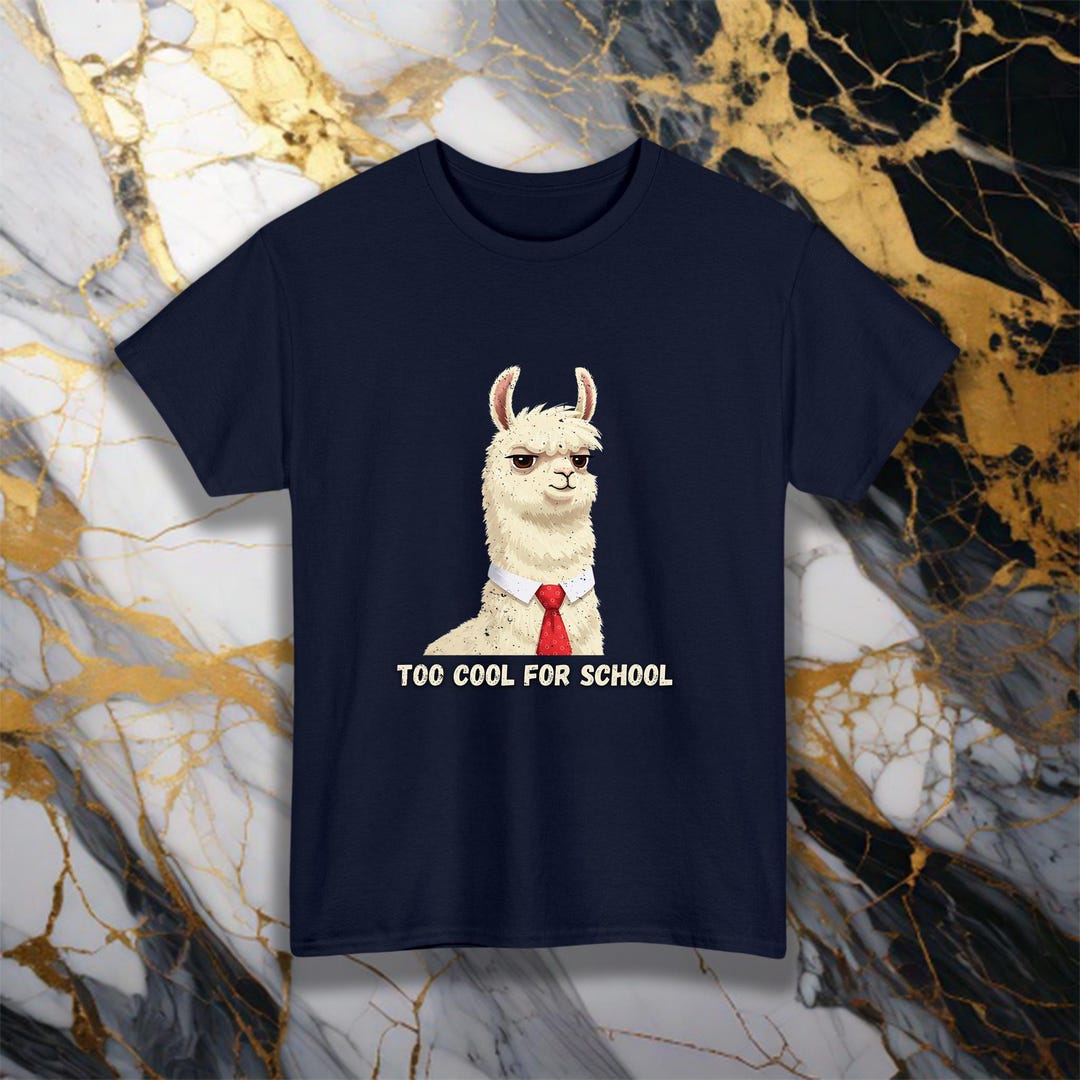 Too Cool for School T-shirt |graduation Shirt | Funny Llama Shirt ...