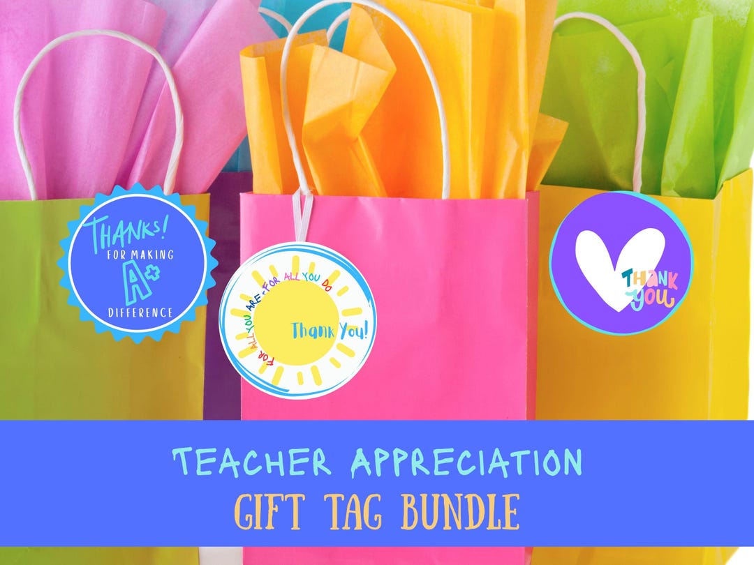 Teacher Appreciation Tag Bundle - Make Your THANK YOU Extra Special ...