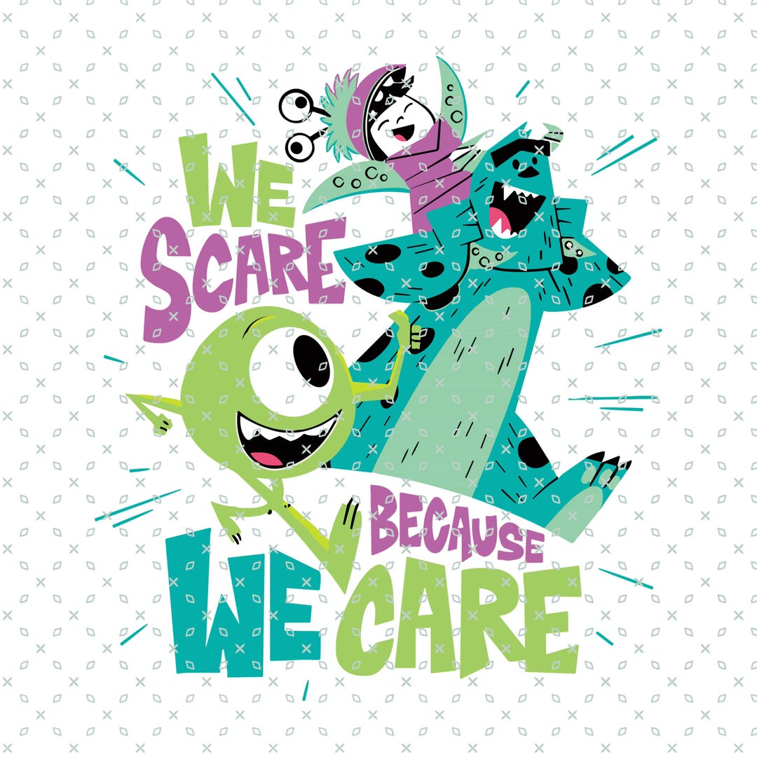 We Scare Because We Care Png, Monsters University Svg, Family Vacation ...
