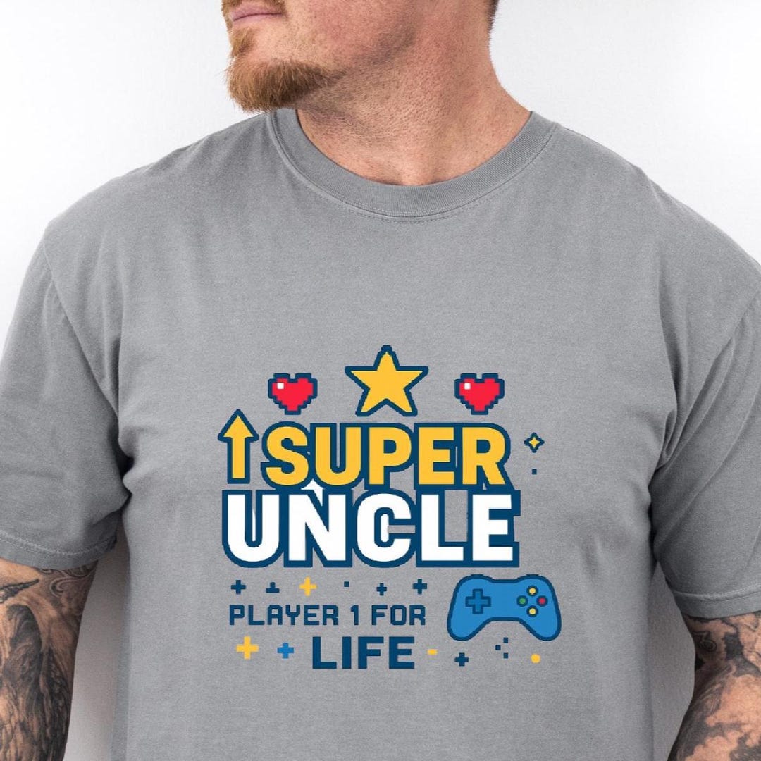 Super Uncle Player for Life Shirt – Funny Gaming Gift for Uncle, Cool ...