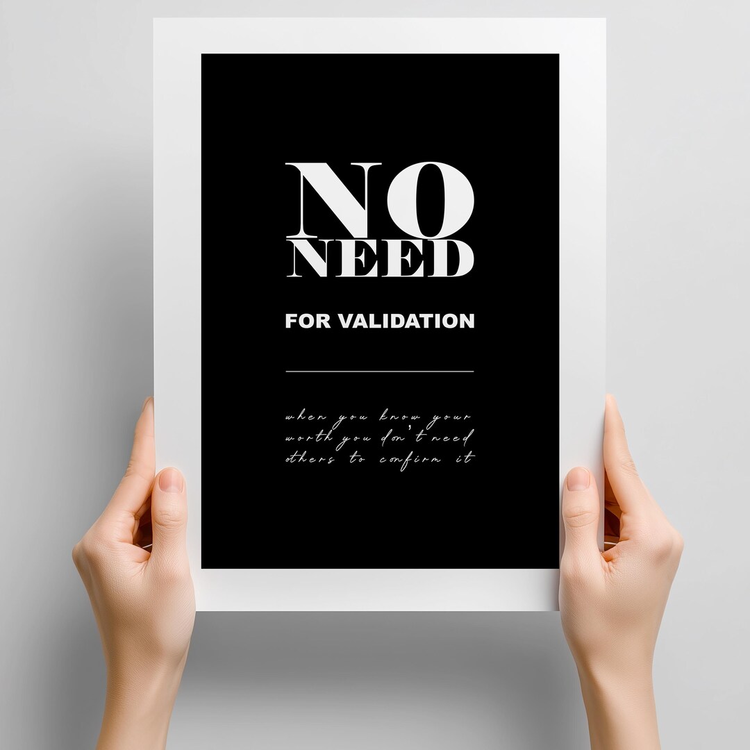 No Need for Validation Motivational Poster Print: Self Reliance Wall ...