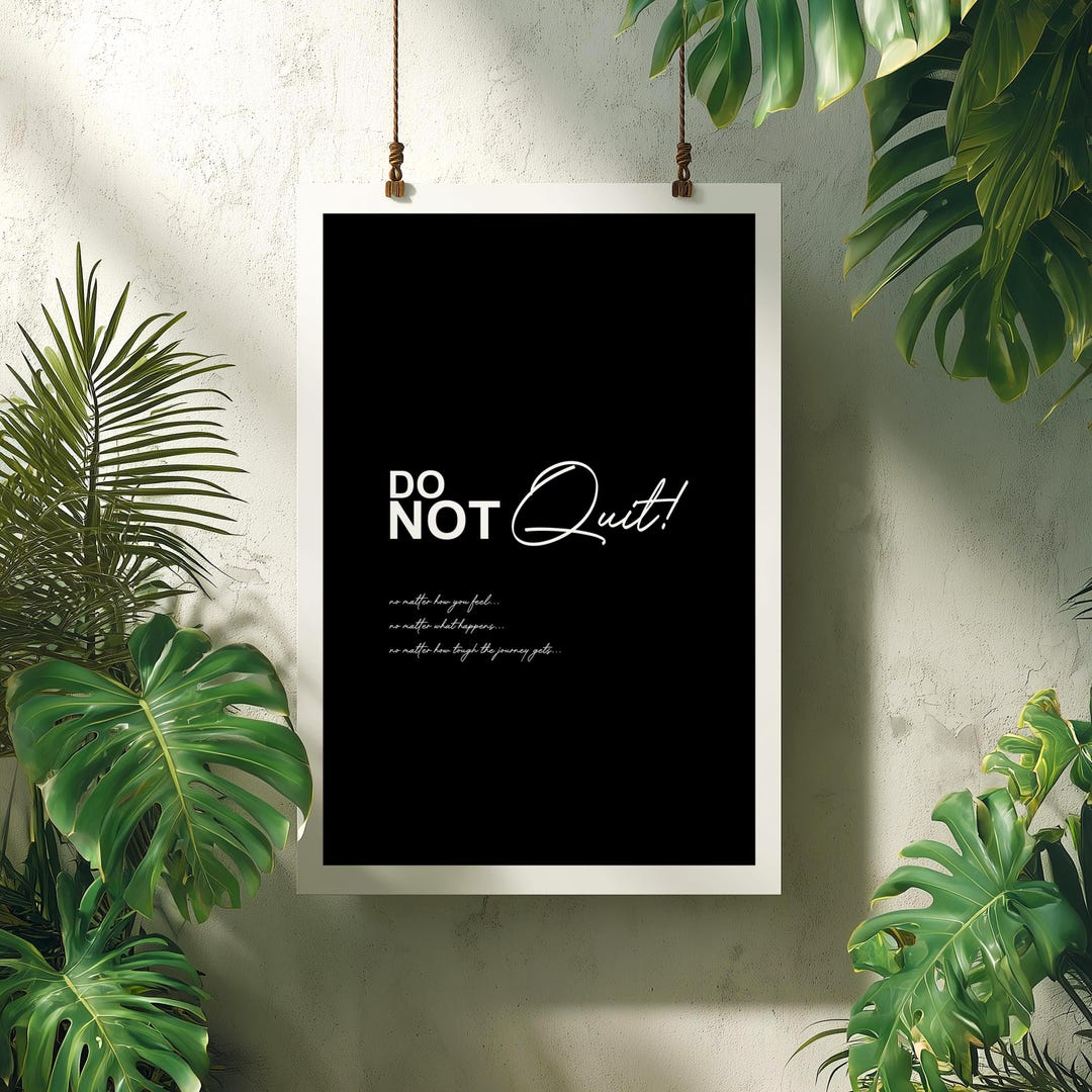 Do Not Quit Physical Poster, Encouragement Motivational Wall Art, Black ...