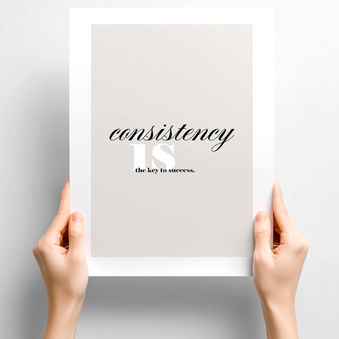 Motivational Quote Poster Print: Consistency is Key, Minimalist ...