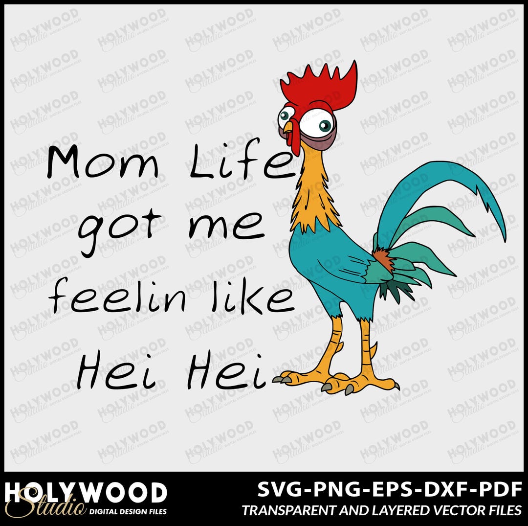 Funny Mom Life Hei Hei Chicken Digital Design Download, Exhausted Mom ...
