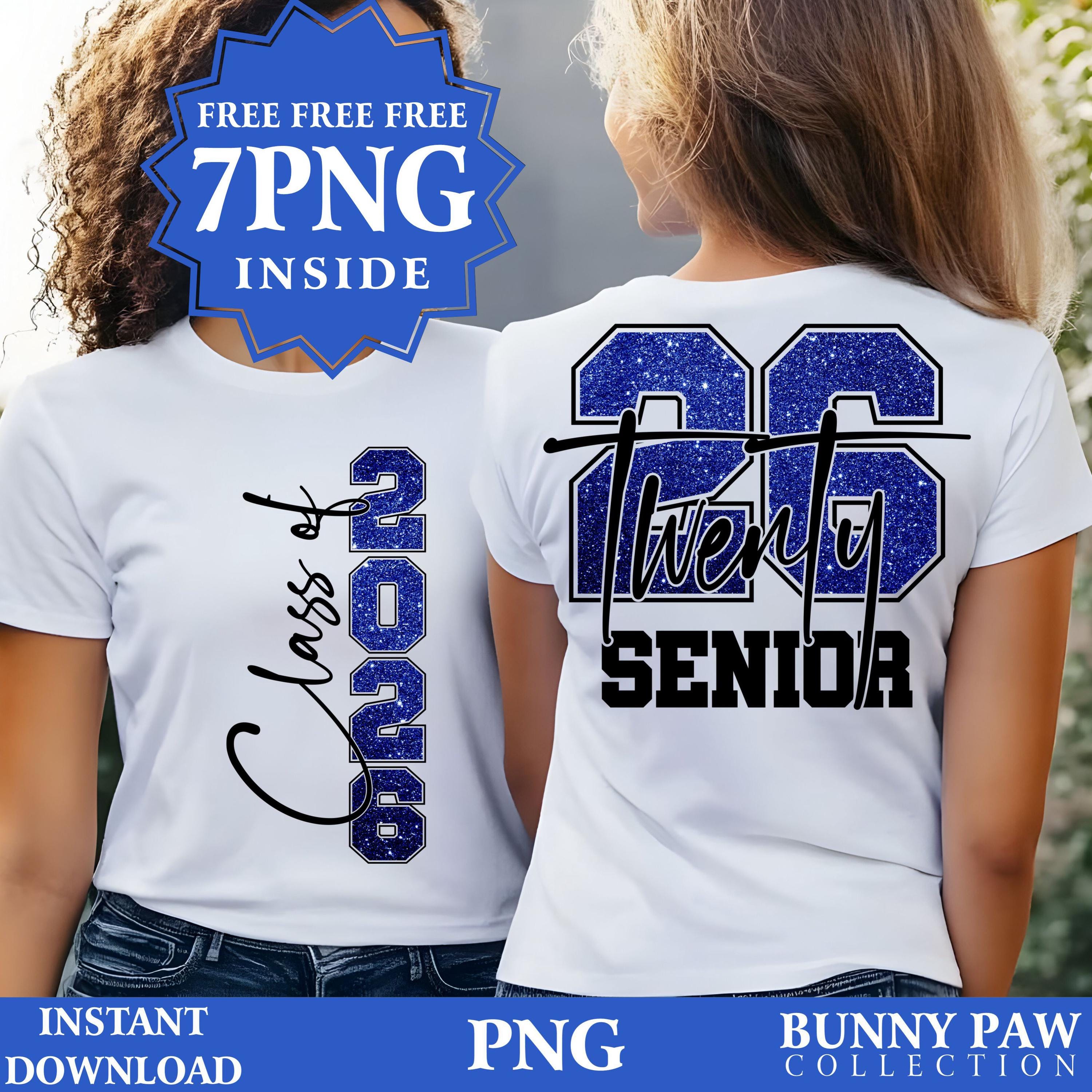Class of 2026 Senior - 2026 Graduation Png - Senior 2026 Shirt - Senior ...