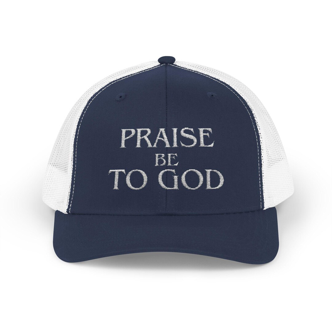 Christian Trucker Cap, Praise Be to God, Religious Snapback Hat, Faith ...