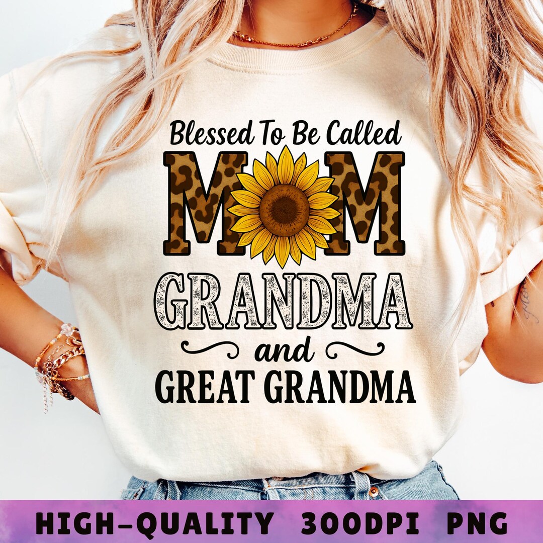 Blessed to Be Called Mom Grandma Great Grandma PNG – Leopard ...