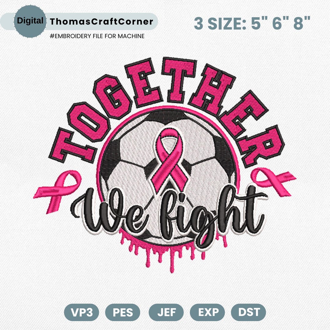 Soccer Pink Ribbon Embroidery Design, Together We Fight Embroidery ...