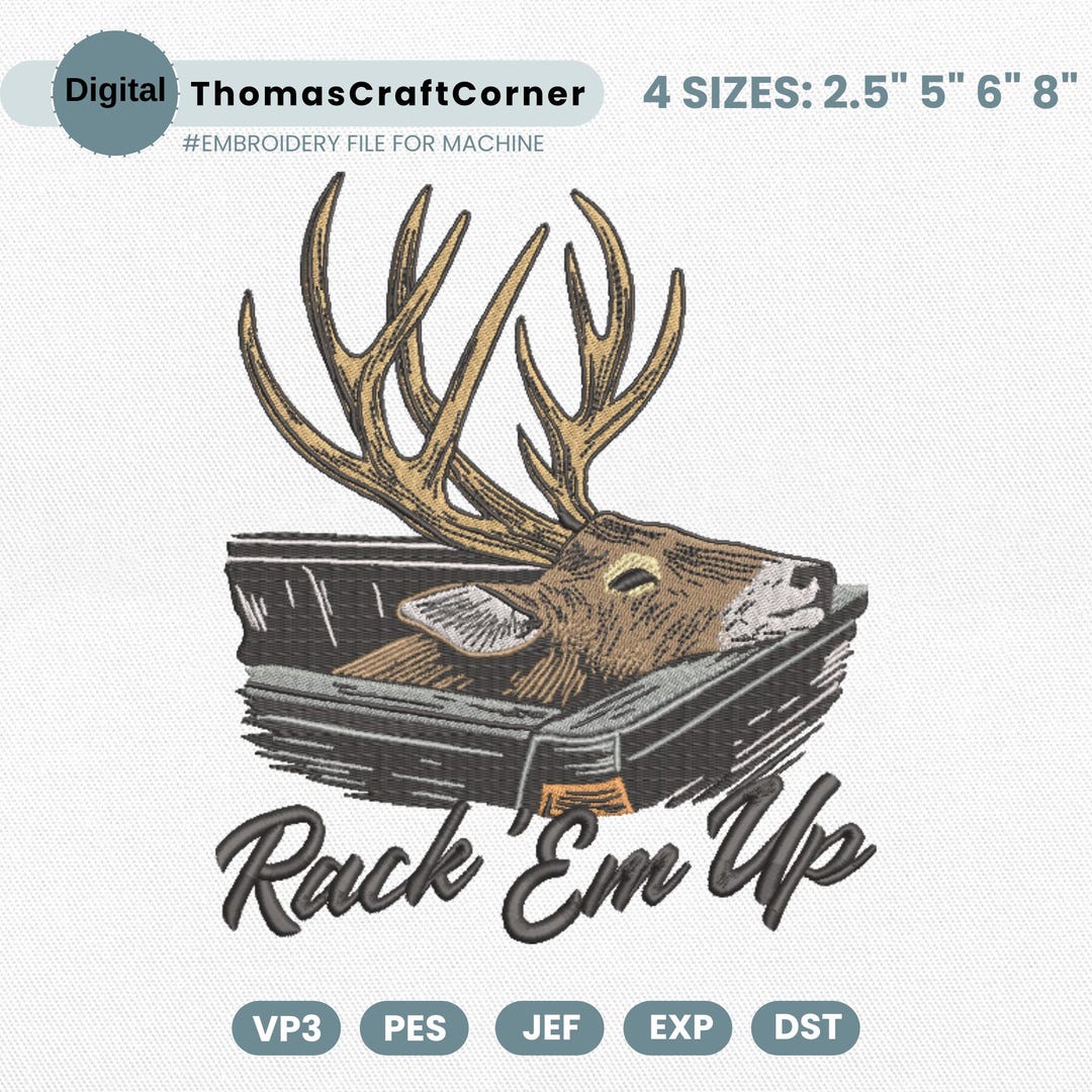 Deer Hunting Embroidery Design, Rack Em up Embroidery File, Vintage ...