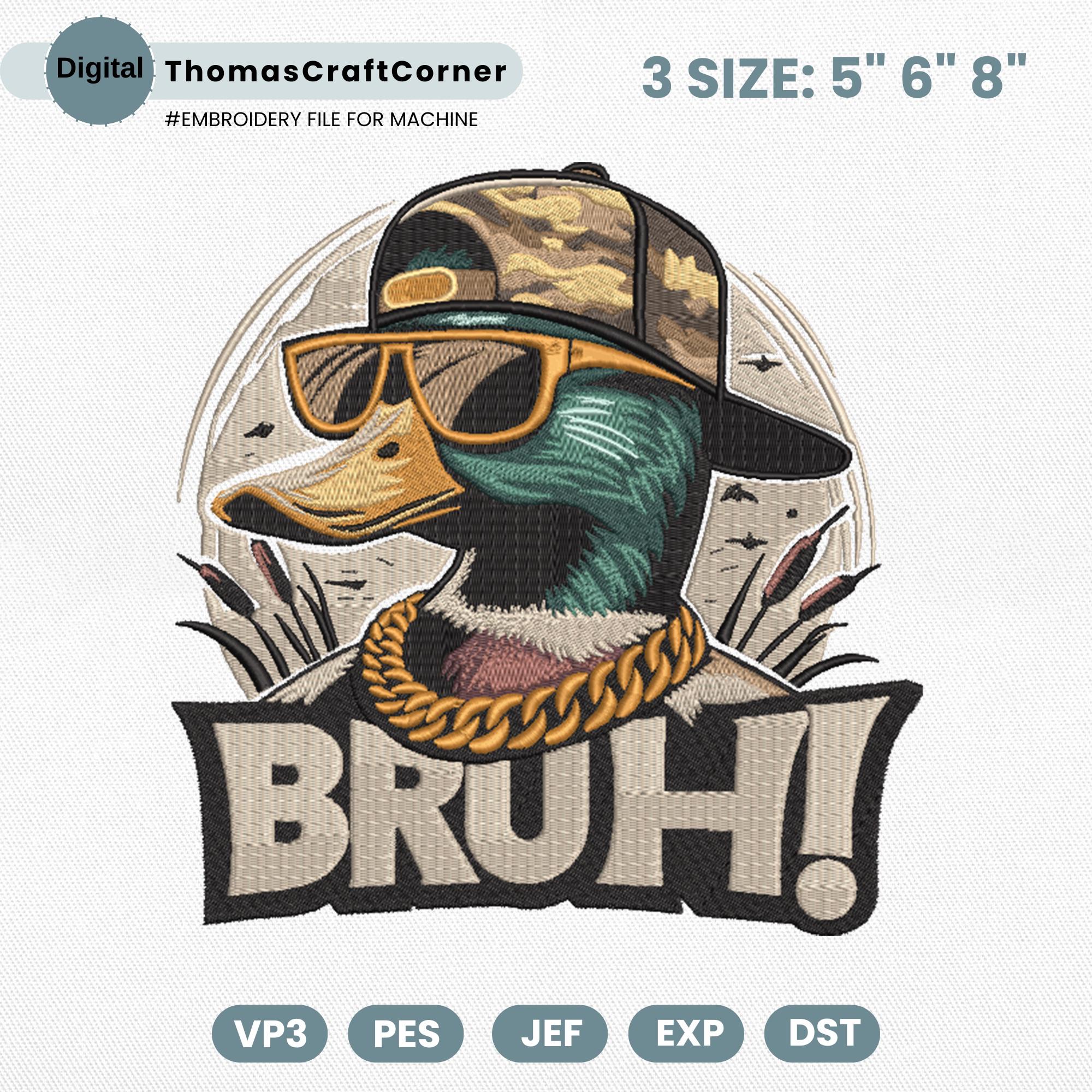 Duck Hunting Embroidery Design, Funny Mallard Duck Bruh Embroidery File ...