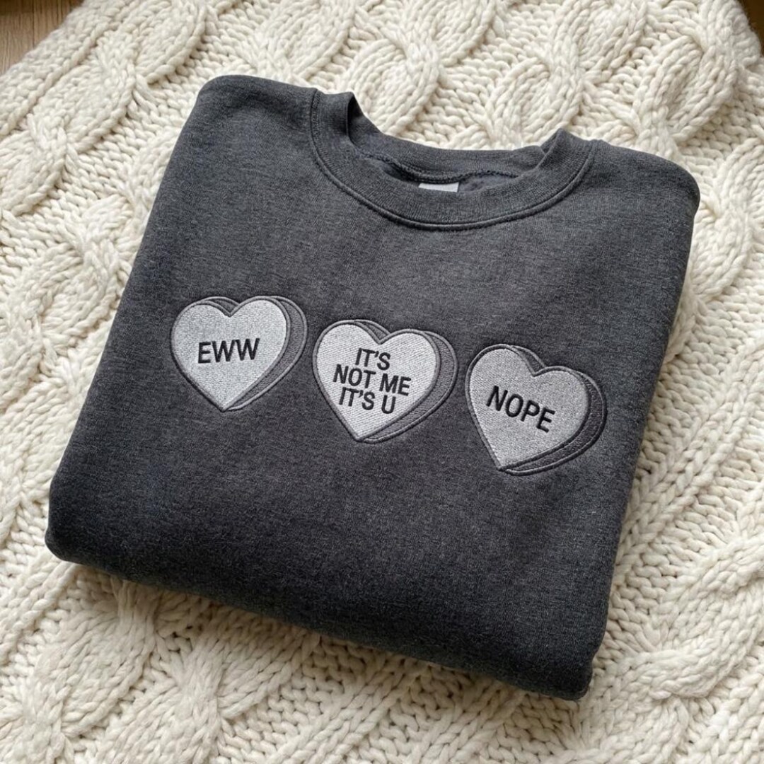 Funny Sarcastic Eww Nope Sassy Sweatshirt, Anti Valentines Day Gift ...