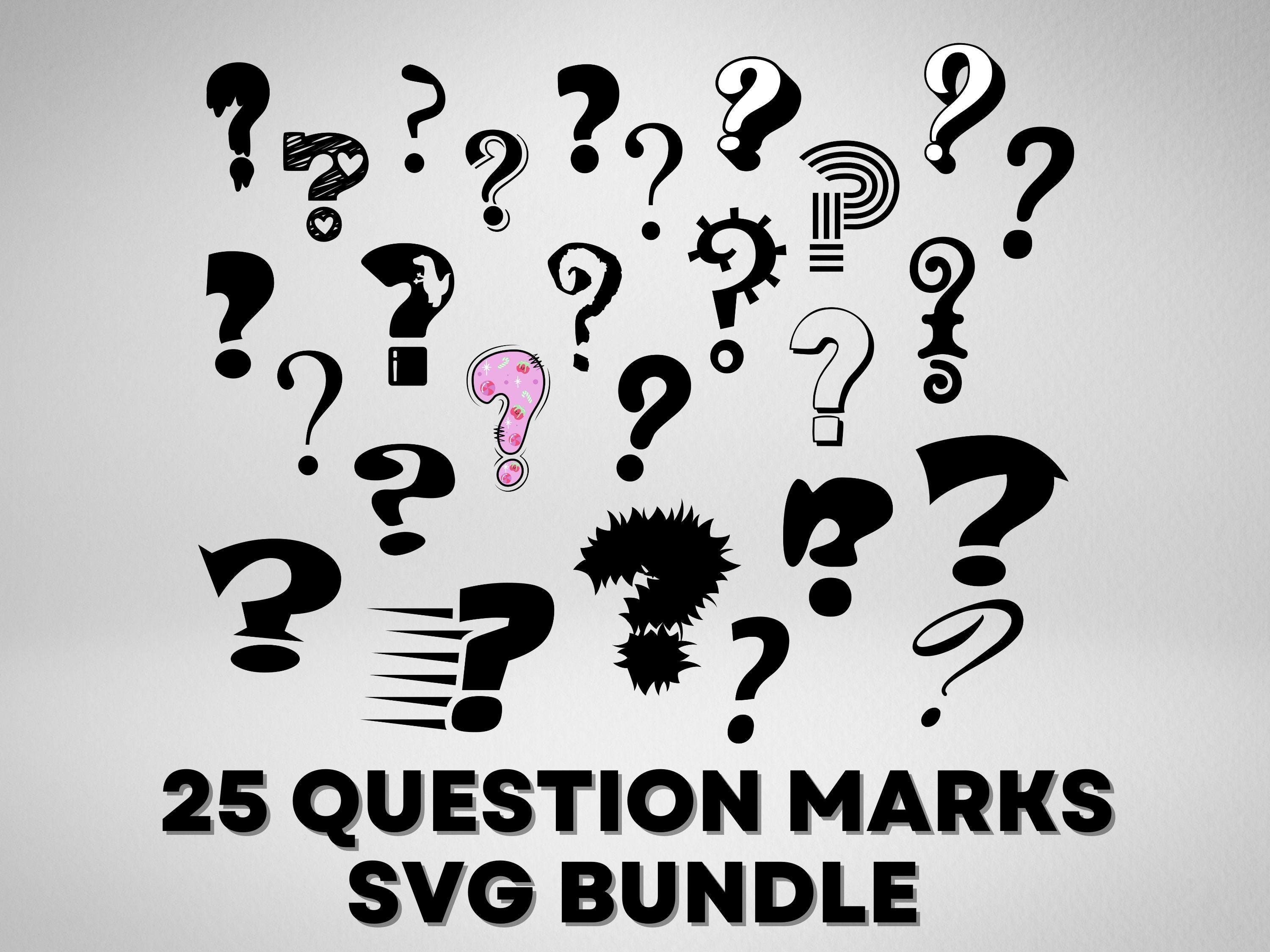 25 Question Marks SVG Bundle | High-quality Punctuation SVG Cut Files ...