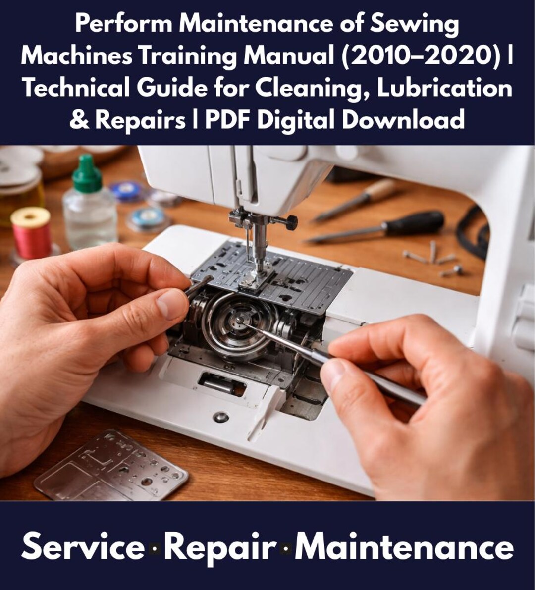 Sewing Machine Maintenance Training Manual – Cleaning, Lubrication ...
