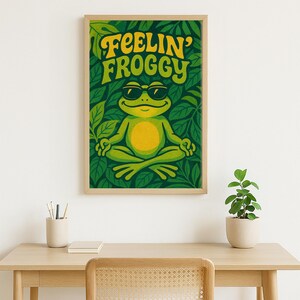 Feelin' Froggy Retro Poster - Funny Groovy Frog Wall Art, Meditation ...