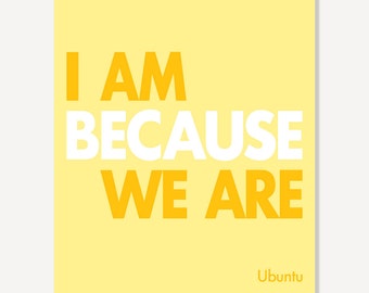 I Am Because We Are | Etsy