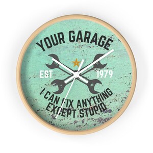 Custom Garage Clock, Personalized Workshop Clock, Can't Fix Stupid ...