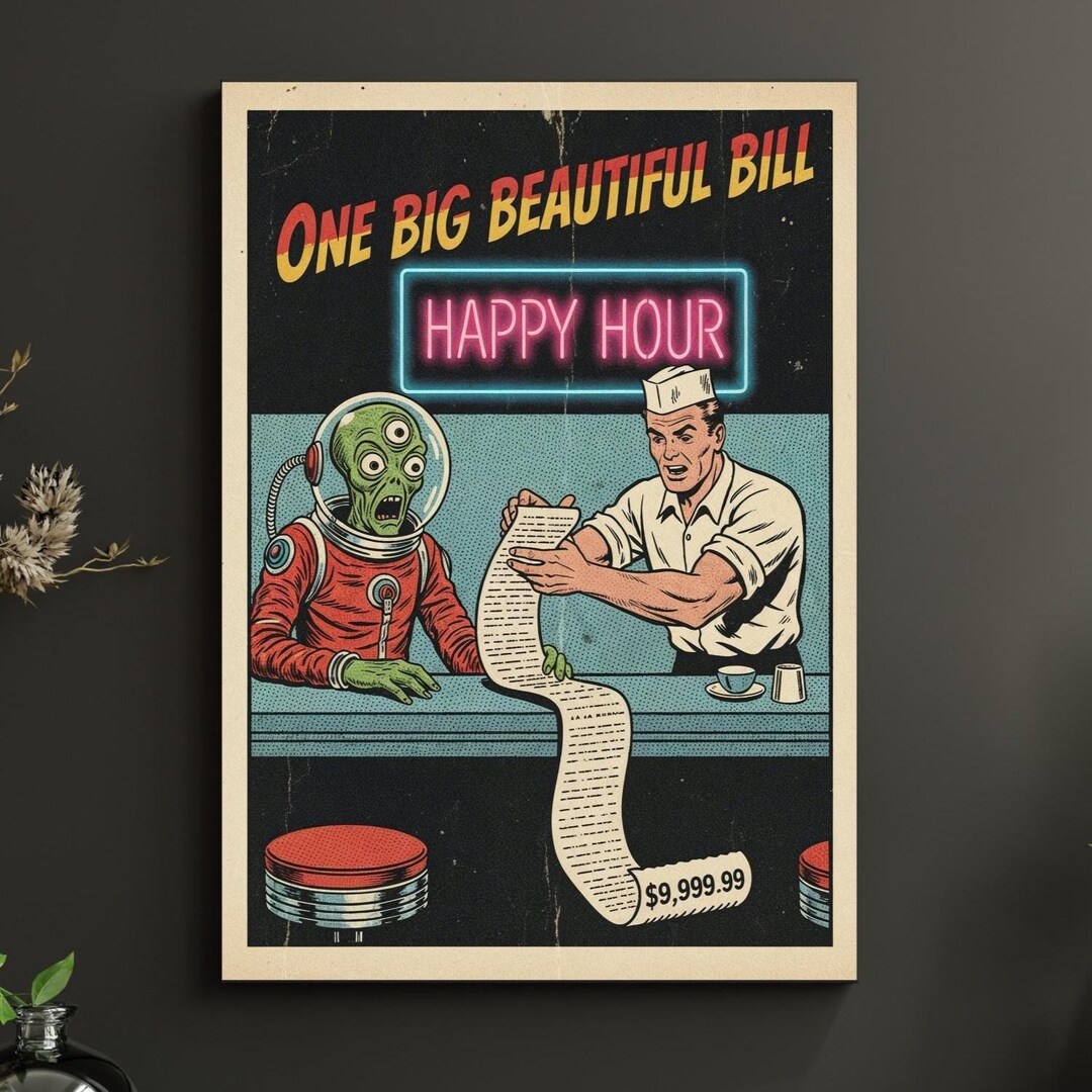 Retro Sci-fi Alien Bar Tab Poster – One Big Beautiful Bill Wall Art - Etsy