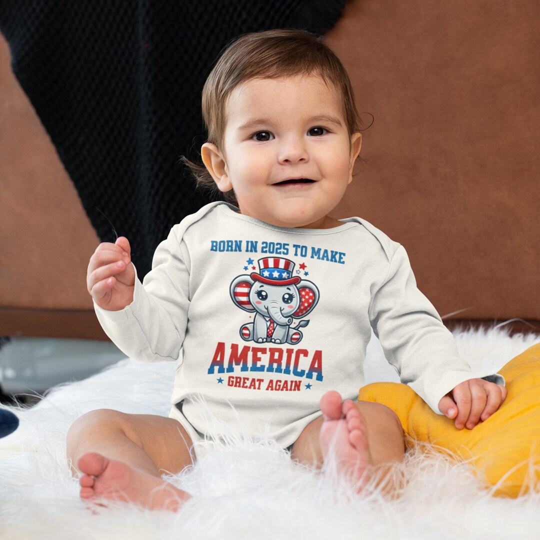 Born in 2025 MAGA Elephant Baby Onesie | Patriotic Bodysuit | 4th of ...
