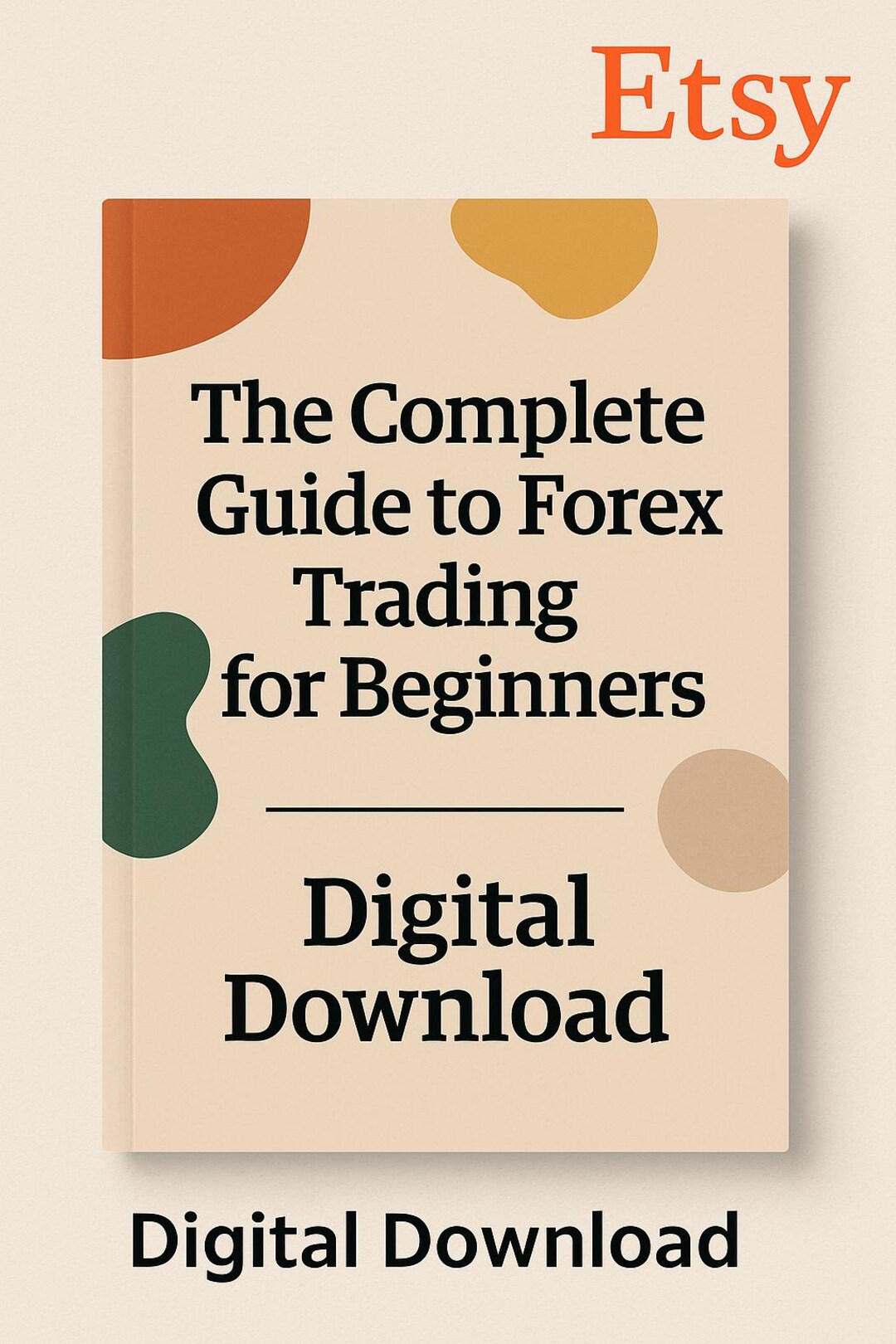The Complete Guide to Forex Trading for Beginners | Digital Download ...
