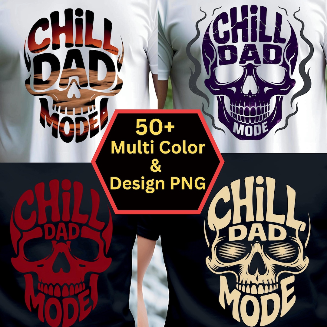 Chill Dad Mode PnG Bundle 50+ Skull Dad Png Vatertagsschädel Skelett ...