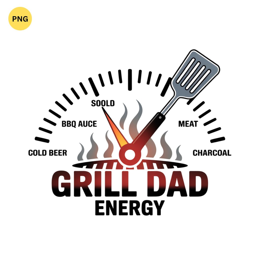 Grill Dad Energy Png Cookout Png Bbq Dad Shirt Funny Grill Shirt Bbq ...