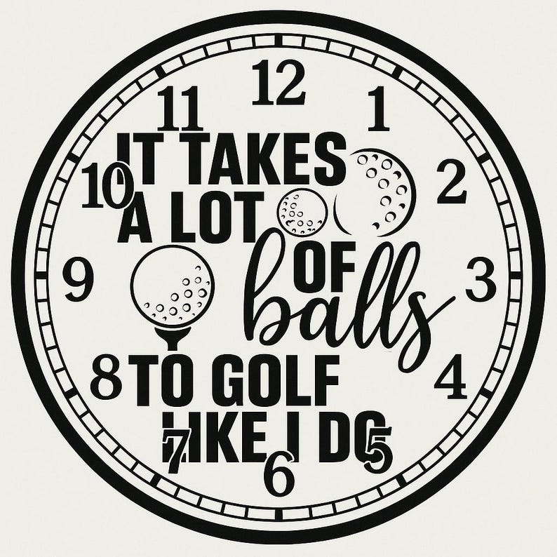 Funny Golf Clock – “takes a Lot of Balls” Design – Man Cave Decor ...