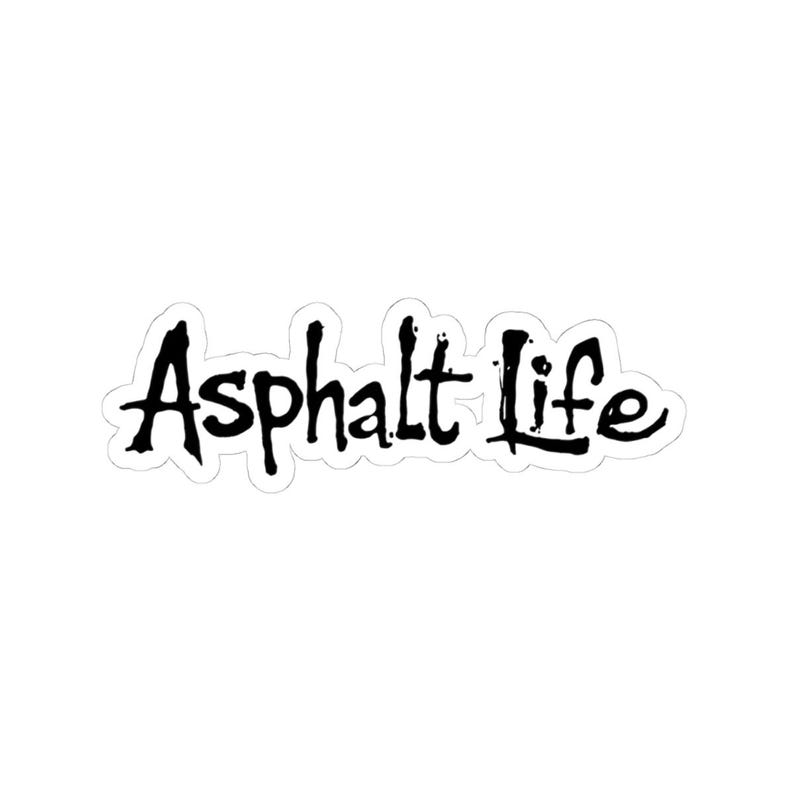 Asphalt Life Stickers | Trendy Kiss-cut Stickers for Car, Laptop, and ...